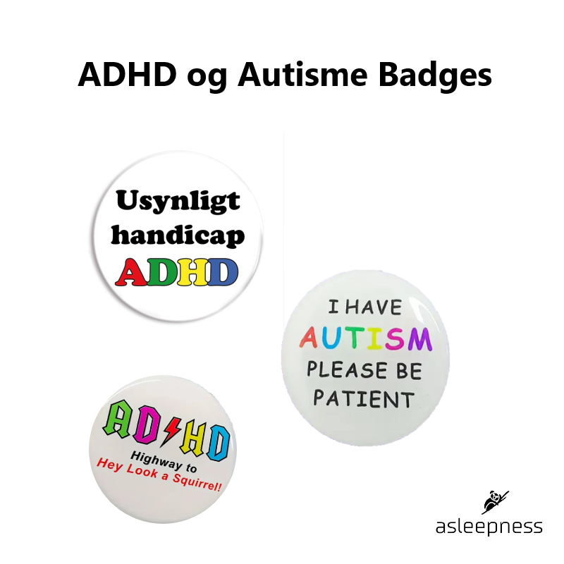 ADHD og Autisme Badges for børn og voksne - SE TILBUD – asleepness